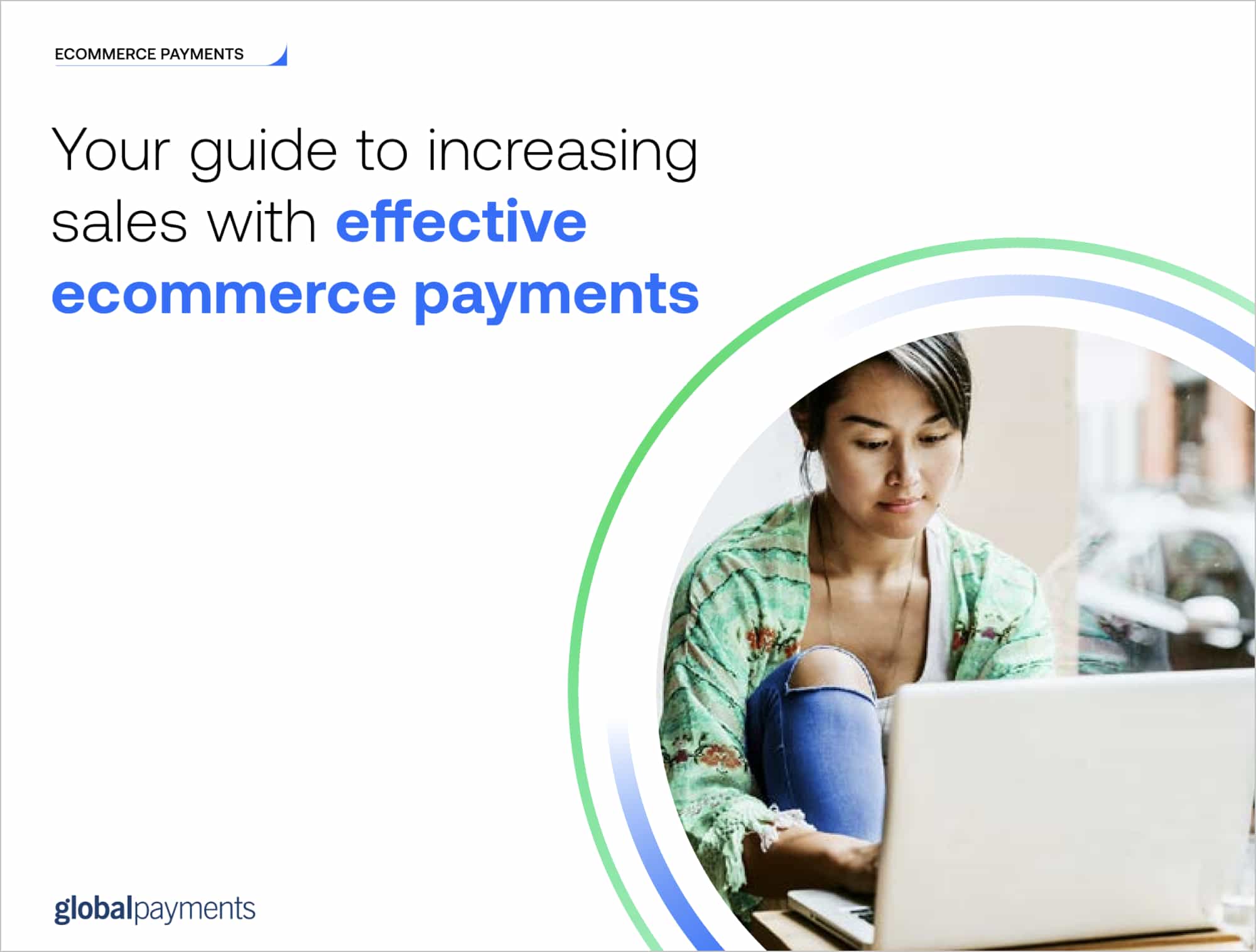 Your guide to increasing sales with effective ecommerce payments ...